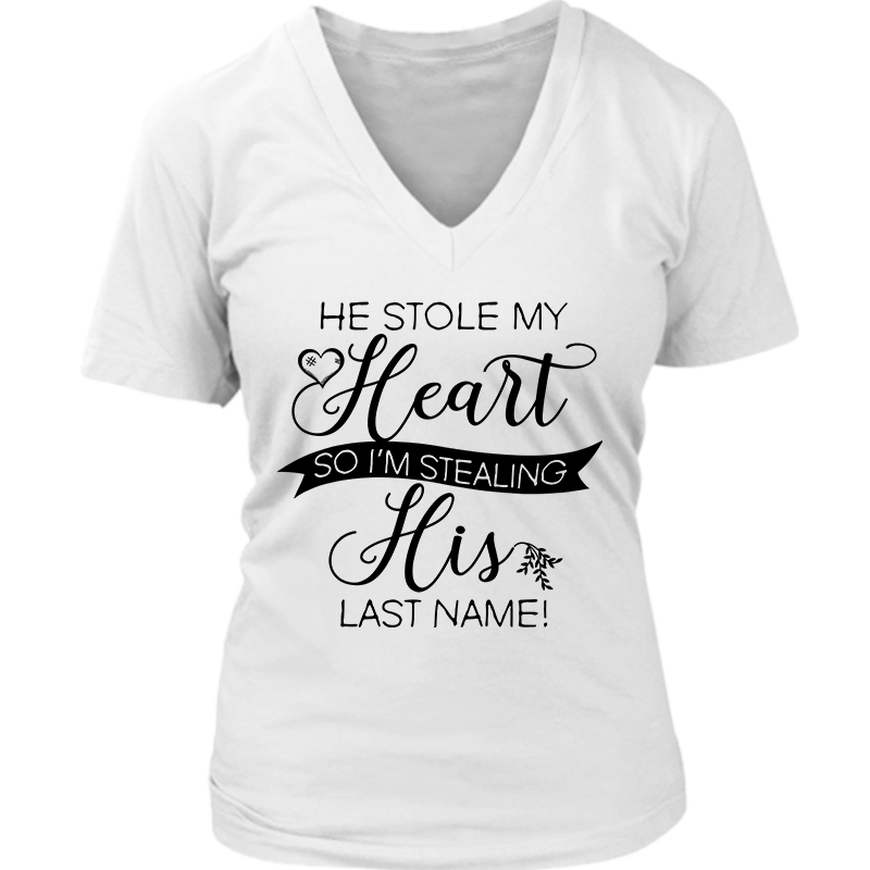 He Stole My Heart So Im Stealing His Last Name Iconic Passion